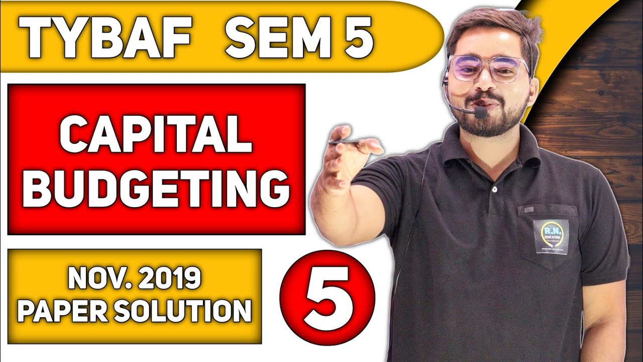 TYBAF Sem 5 November 2019 Paper Solution Capital Budgeting | SYBCom Sem 3 | Financial Management ...