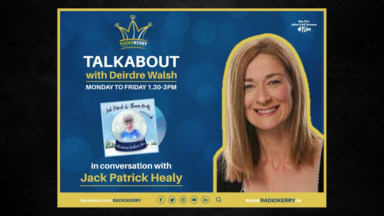 Radio Kerry - Deirdre Walsh & Jack Patrick Healy - Christmas Without ...
