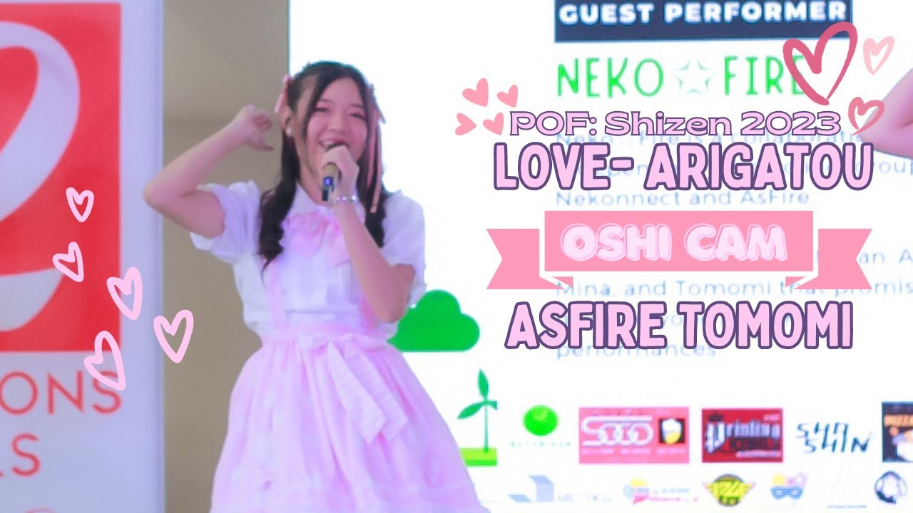 [OSHI CAM TOMOMI] - LOVE ARIGATOU @POF: Shizen 2023 - YouTube
