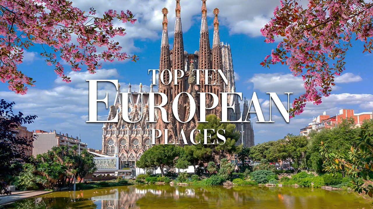 Unlocking Europe's Top 10: Best European Destinations - YouTube