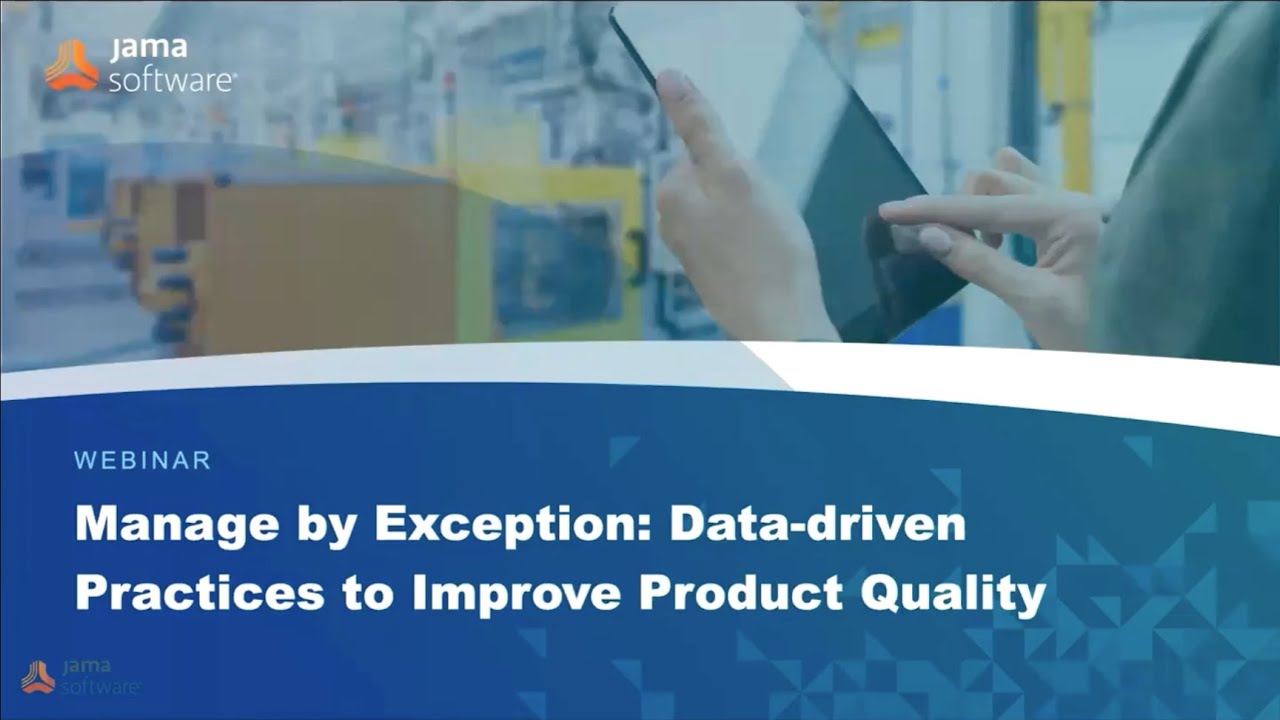 Manage by Exception: Data-driven Practices to Improve Product Quality ...
