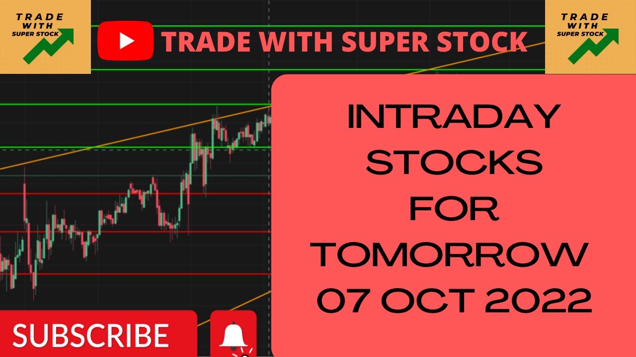 II 07 OCT 2022 INTRADAY STOCKS II BEST STOCKS FOR INTRADAY II TRADE ...