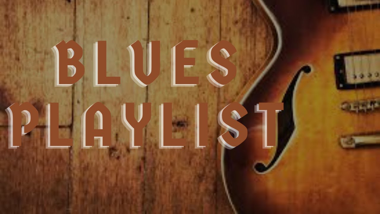 Blues Classic Playlist - YouTube