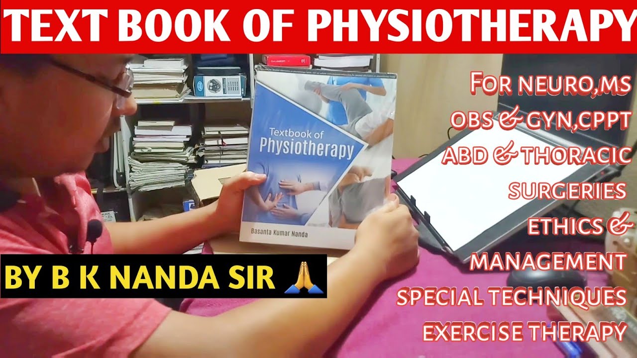 "TEXT BOOK OF PHYSIOTHERAPY" BY BASANTA KUMAR NANDA SIR || Physiotherapy Book || physio students ...