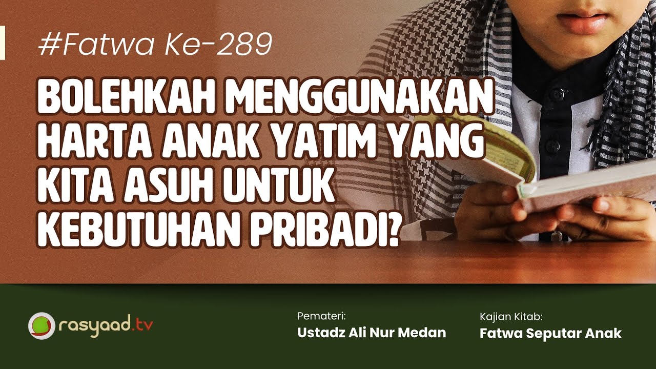 Ustadz Ali Nur Medan - Bolehkah Menggunakan Harta Anak Yatim Yang Kita ...