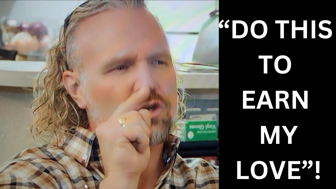 Kody Would Make His Wives Earn His Love Sister Wives Youtube