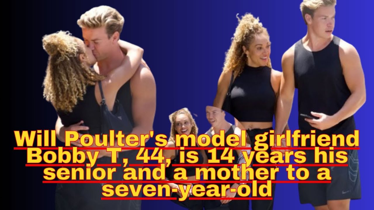 Will Poulter's model girlfriend Bobby T, 44, is 14 years his senior and ...