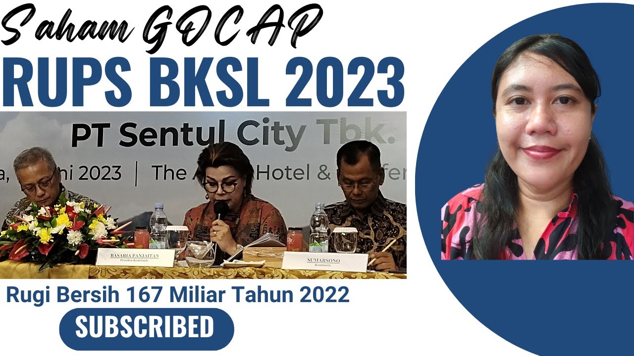 RUPS BKSL 2023, Sentul City Laporkan Penggunaan HMETD 2022. Tidak ada Cadangan Dana serta ...