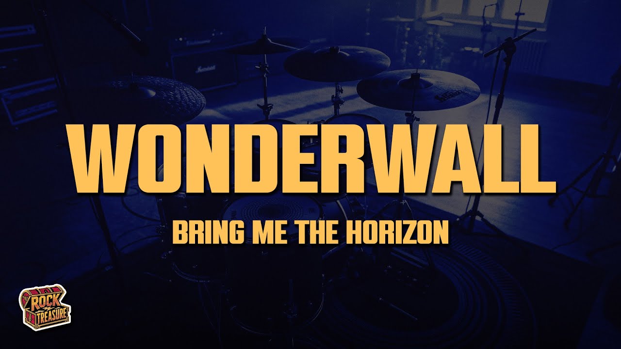 Bring Me The Horizon - WONDERWaLL (Lyrics) - YouTube