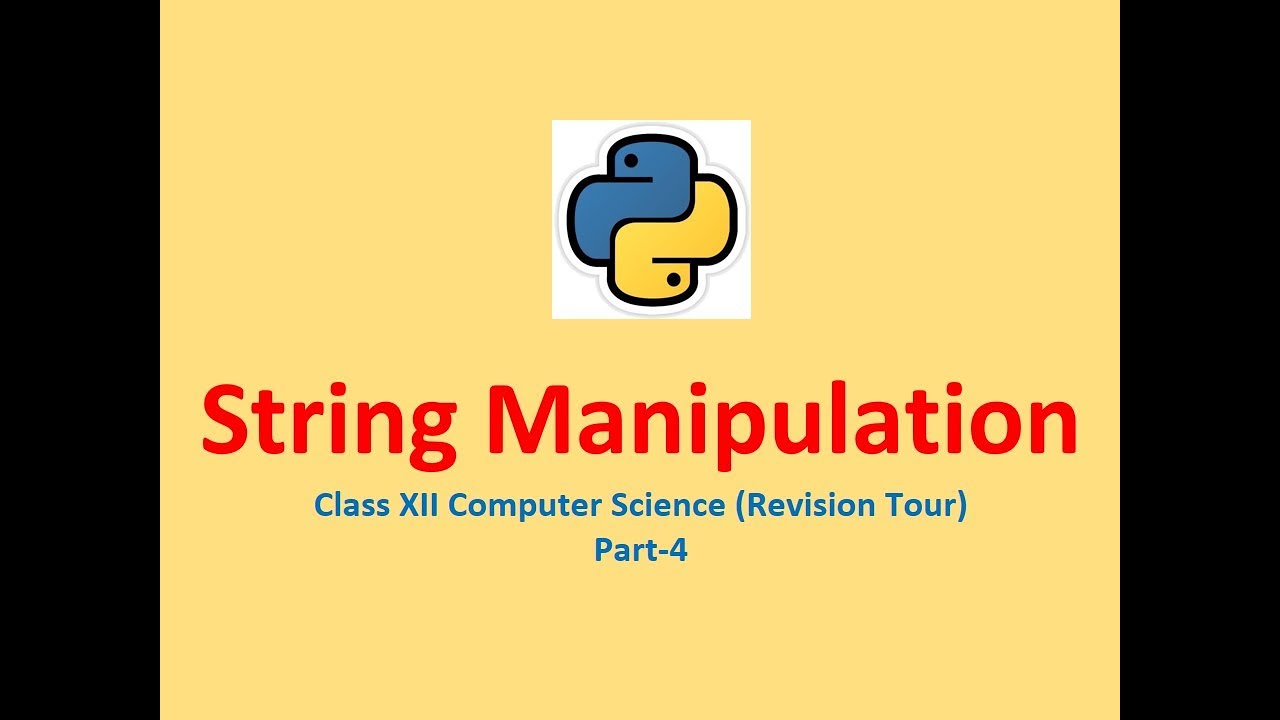 Xii Sc Part4 Strings In Python String Operations Youtube 7053
