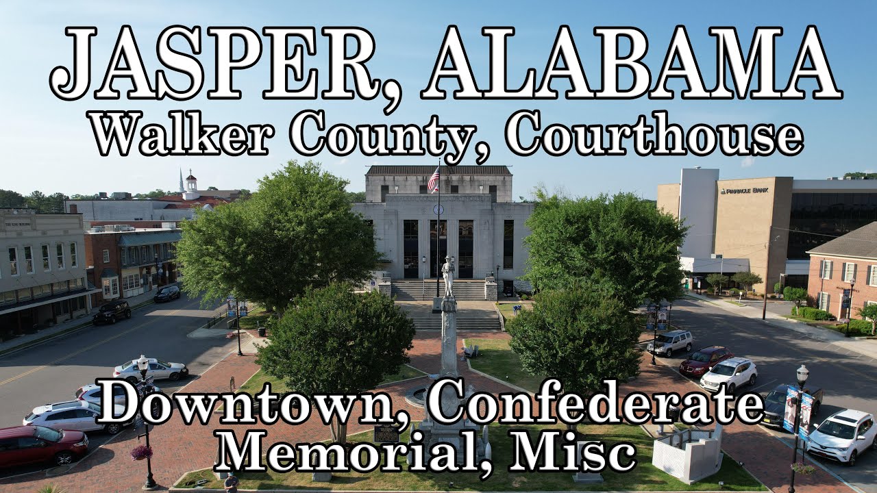 Jasper, Alabama - Scenic Walker County Courthouse, Confederate Monument ...