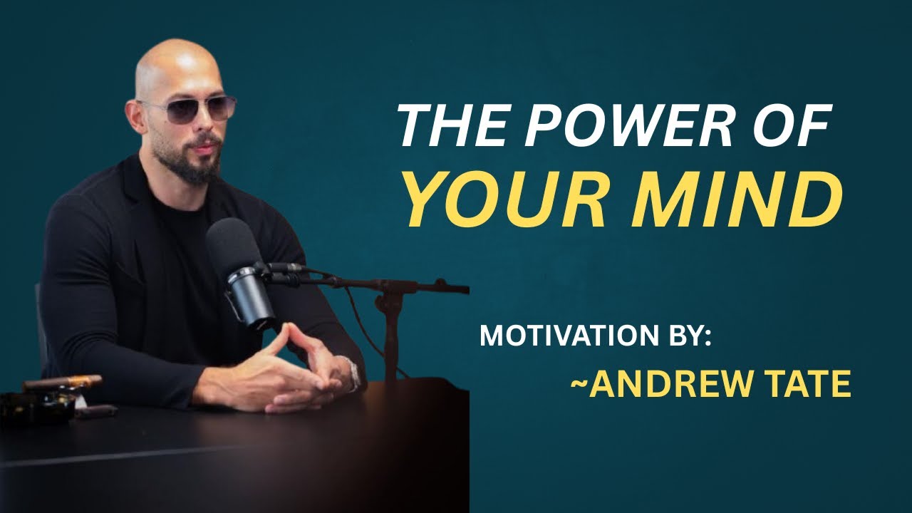 Unlock The Power of Your Mind || Andrew Tate’s Life-Changing Wisdom ...