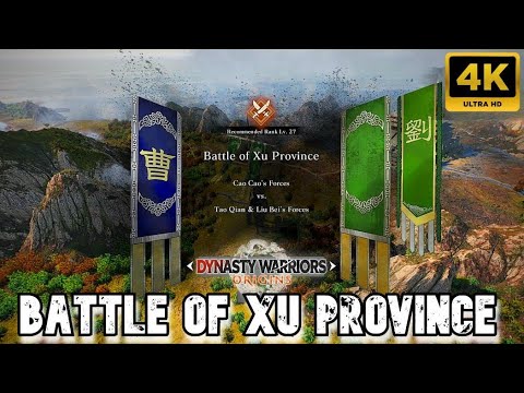 BATTLE OF XU PROVINCE, Dynasty Warriors Origins [4K 60FPS | No ...
