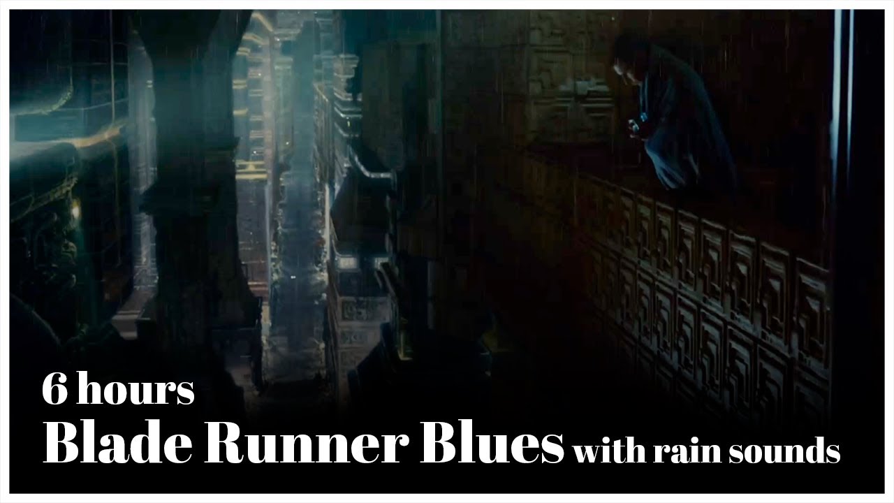 Blade Runner Blues with Rain Sounds 6 Hours - YouTube