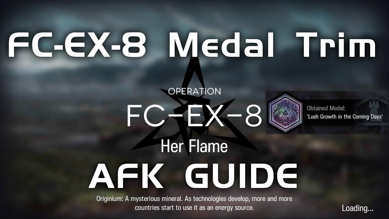 FC-EX-8 Medal Trim | AFK Guide | What The Firelight Casts | 【Arknights ...