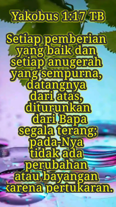 ‭Yakobus‬ ‭1:17‬ ‭TB‬ - Setiap pemberian yang baik dan setiap anugerah yang sempurna, - YouTube