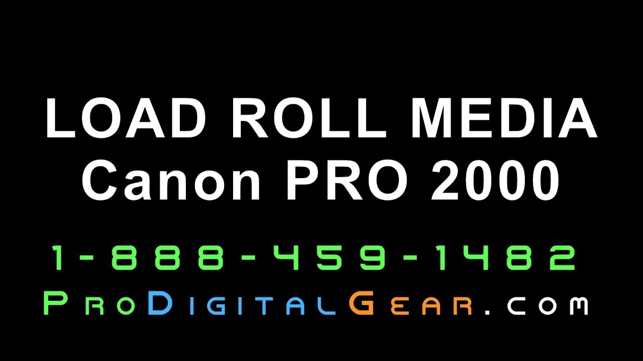 Canon Pro 2000 Loading Roll Media - YouTube