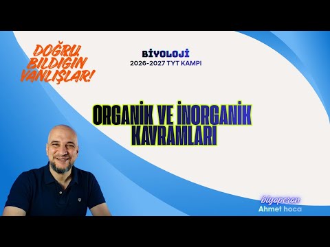 [1] - İNORGANİK VE ORGANİK BİLEŞİK NEDİR - TYT 2027 BİYOLOJİ KAMPI