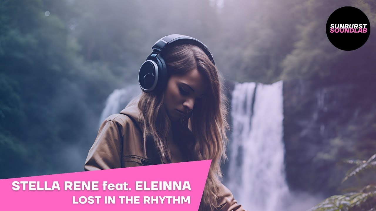 Stella Rene feat. Eleinna - Lost in the Rhythm 🌌 - YouTube