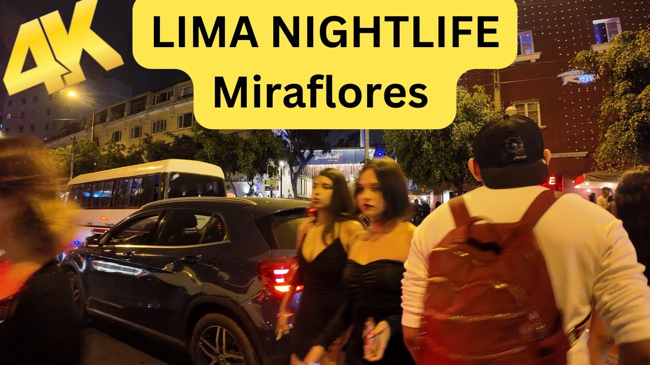 4K Lima Peru Nightlife - Miraflores 2025 - Hot off the Press! - YouTube