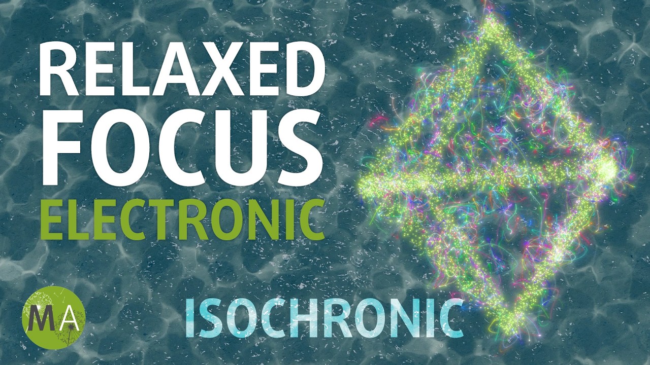 Relaxed Focus Calm Electronic Mix + Beta Isochronic Tones - YouTube