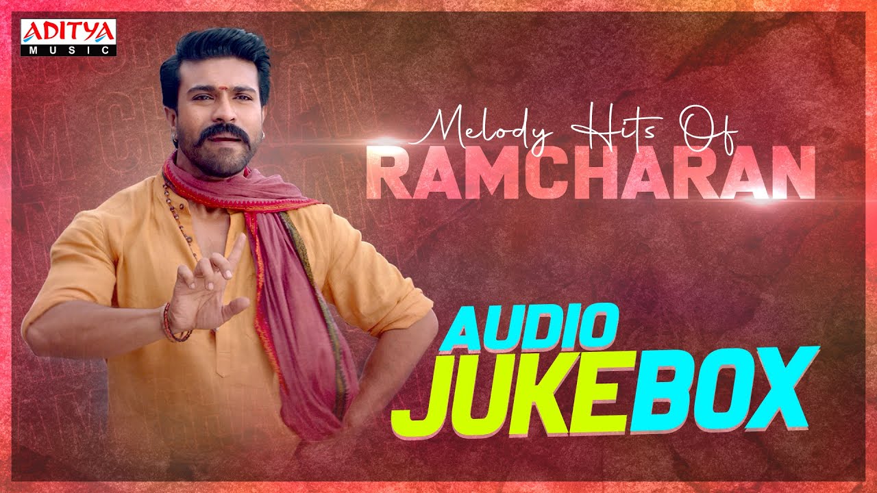Ram Charan Melody Hit Songs | #HBDRamCharan | Telugu Melody Songs ...