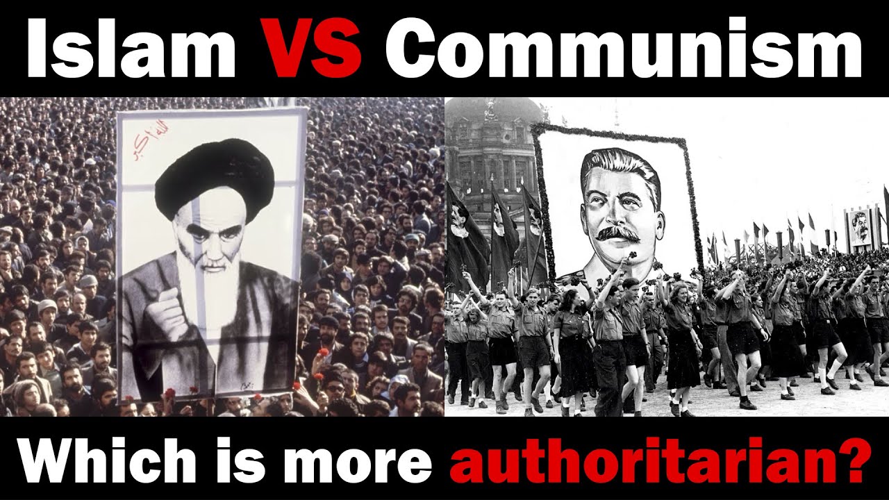 Islam VS Communism – which is more authoritarian? - YouTube