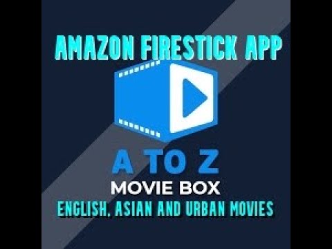 CHECK OUT AMAZON FIRESTICK APP MOVIE BOX A TO Z - YouTube