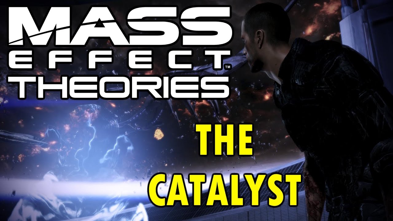 Mass Effect Theories - The Catalyst - YouTube