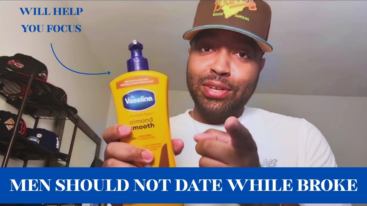 Men SHOULD NOT Date While BROKE - YouTube
