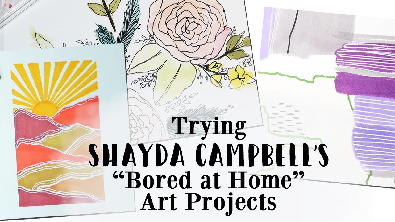 I Tried Shayda Campbell's Bored at Home Art Projects - YouTube