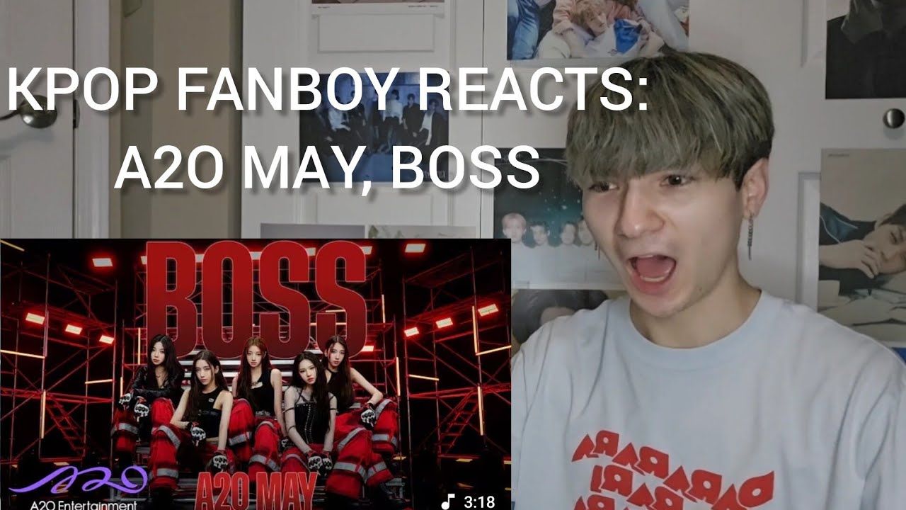 KPOP FANBOY REACTS: A2O MAY BOSS MV Reaction - YouTube