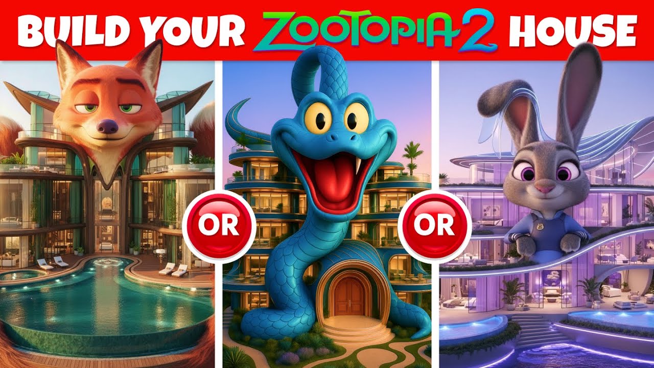 Would You Rather....? ZOOTOPIA 2 Edition 🐍🦊 Build Your Zootopia House ...