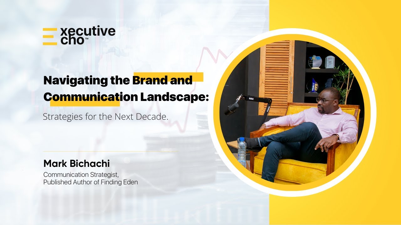 The Future of Communication and Branding | Executive Echo Podcast with ...