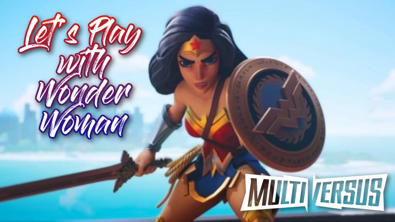 MultiVersus: Let's Play with Wonder Woman - YouTube