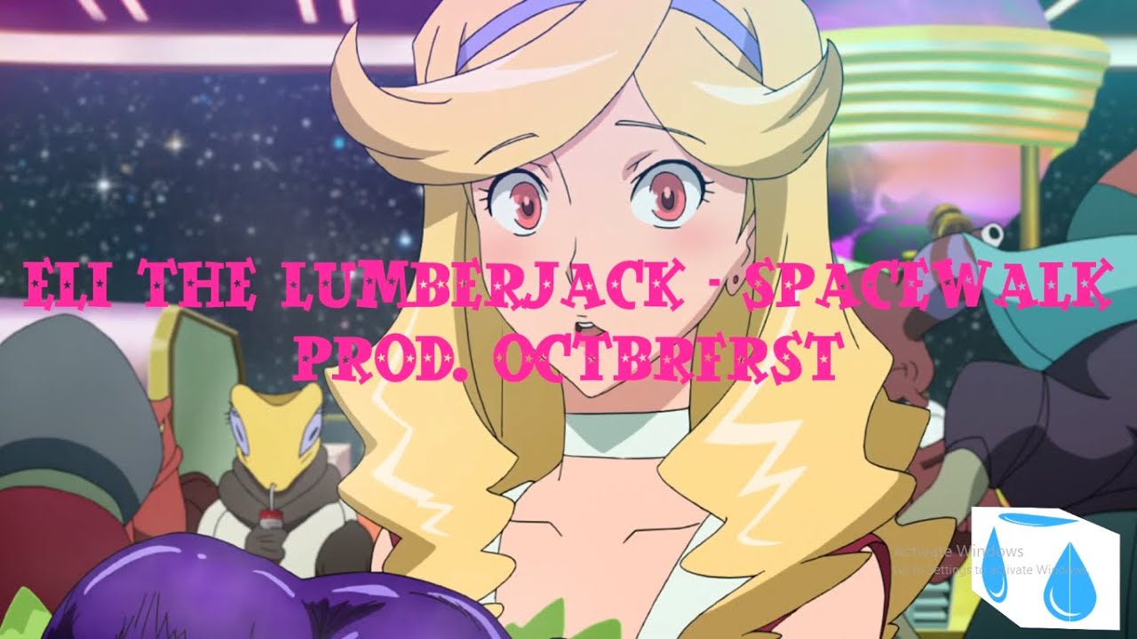Eli The Lumberjack - Space Walk - YouTube