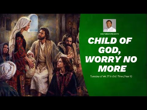 CHILD OF GOD, WORRY NO MORE - YouTube