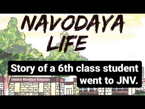 Navodaya Life Navodaya Song Feelings of a 6th class students went to ...