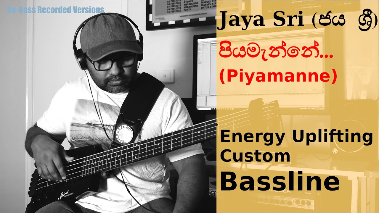 JAYA SRI | ජය ශ්‍රී | පියමැන්නේ | Piyamanne Bass Cover | Energy ...