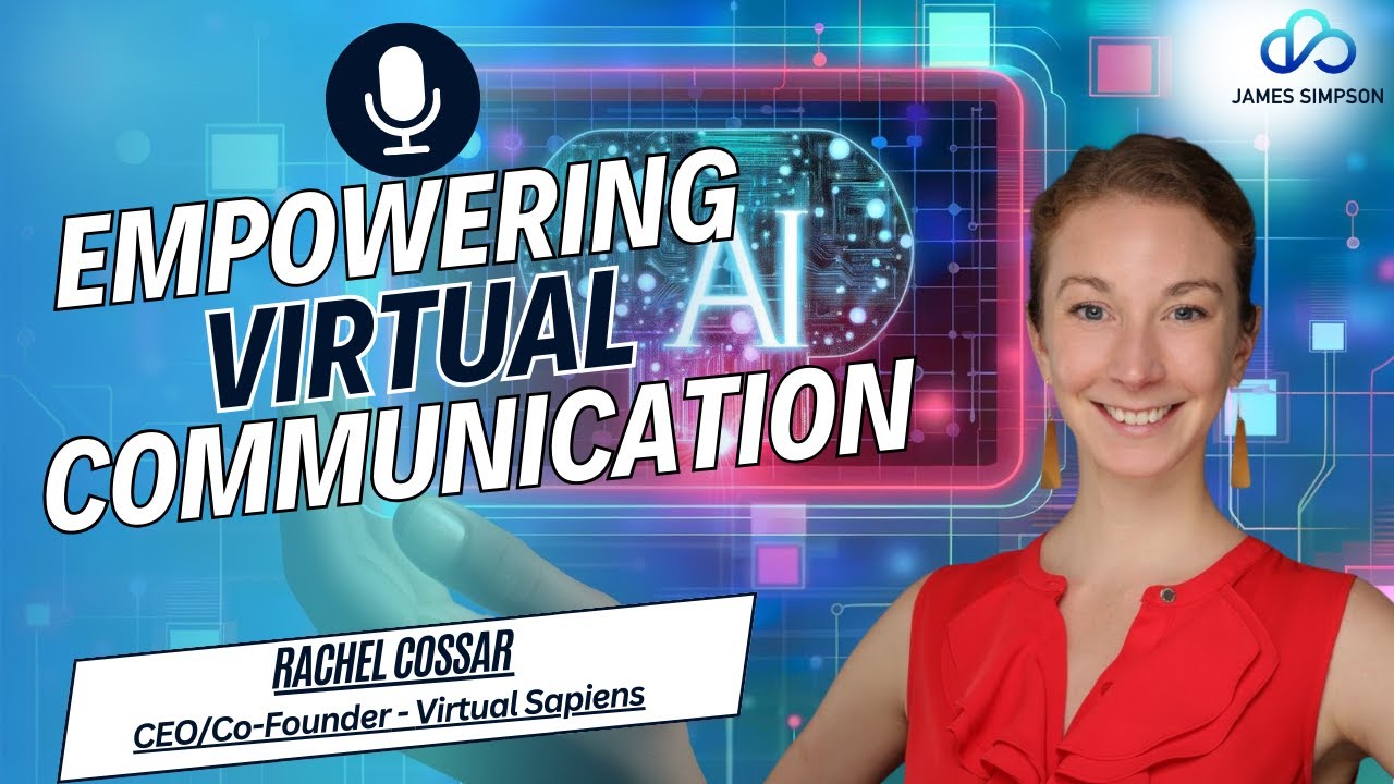 AI Series - Ep.41: Empowering Virtual Communication. Featuring Rachel ...