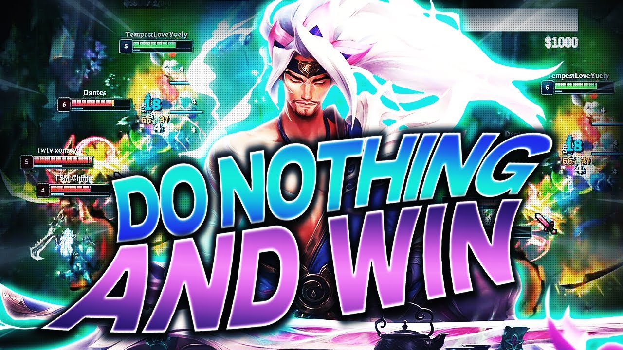 DO NOTHING AND GET CARRIED TO A WIN WITH YASUO (Ft Doaenel) - YouTube