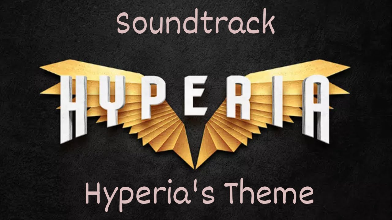 Hyperia - Hyperia's Theme - Pitch Correction - YouTube
