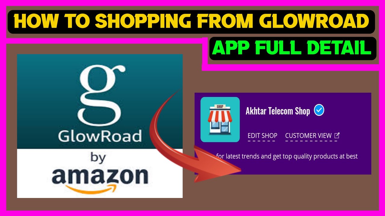 how-to-shopping-from-glowroad-app-full-detail-youtube