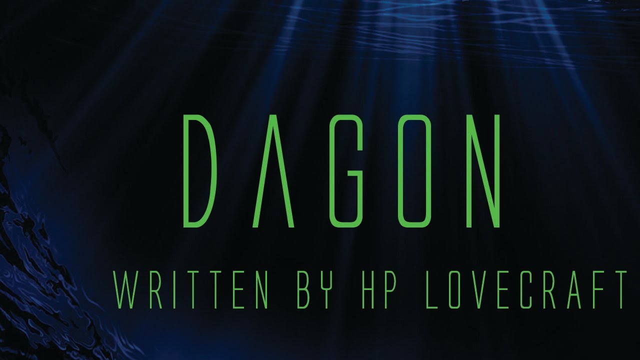 Dagon Written By HP Lovecraft Narrated by Remy Militello Horror Short ...