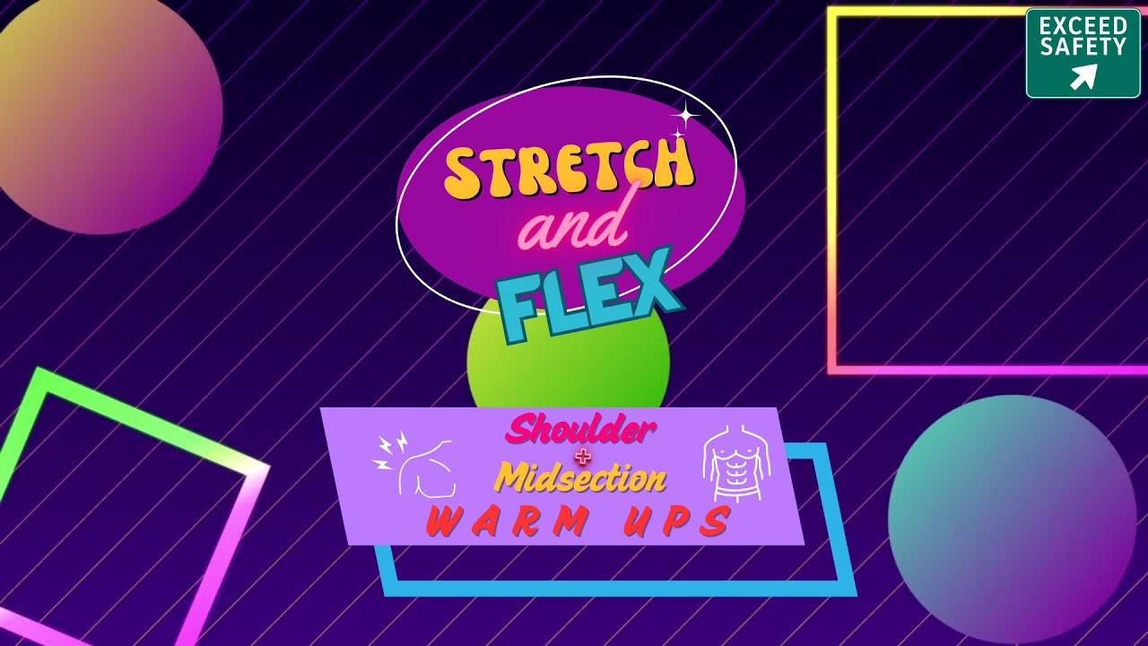 Stretch and Flex: Shoulder & Midsection Warm-Ups! | Safety Moment ...