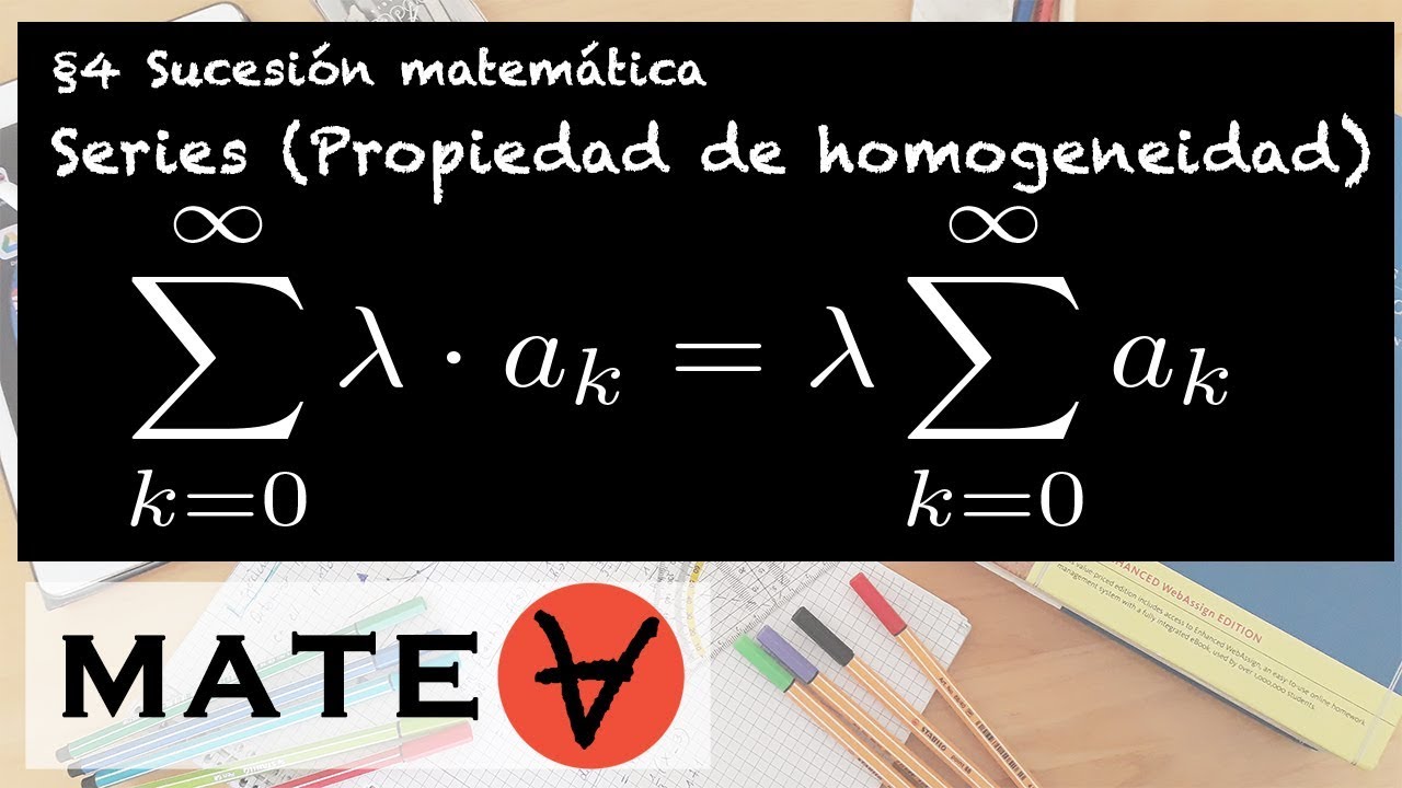 Propiedad de homogeneidad Series Demostración Ejemplo - YouTube