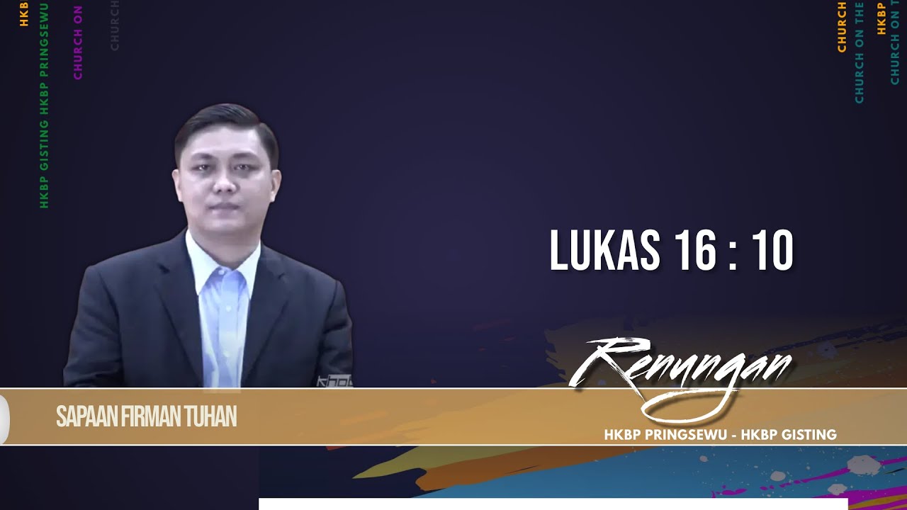 Renungan Harian, Lukas 16 : 10 [23 Maret 24] HKBP (Pʀɪɴɢsᴇᴡᴜ - Gɪsᴛɪɴɢ ...