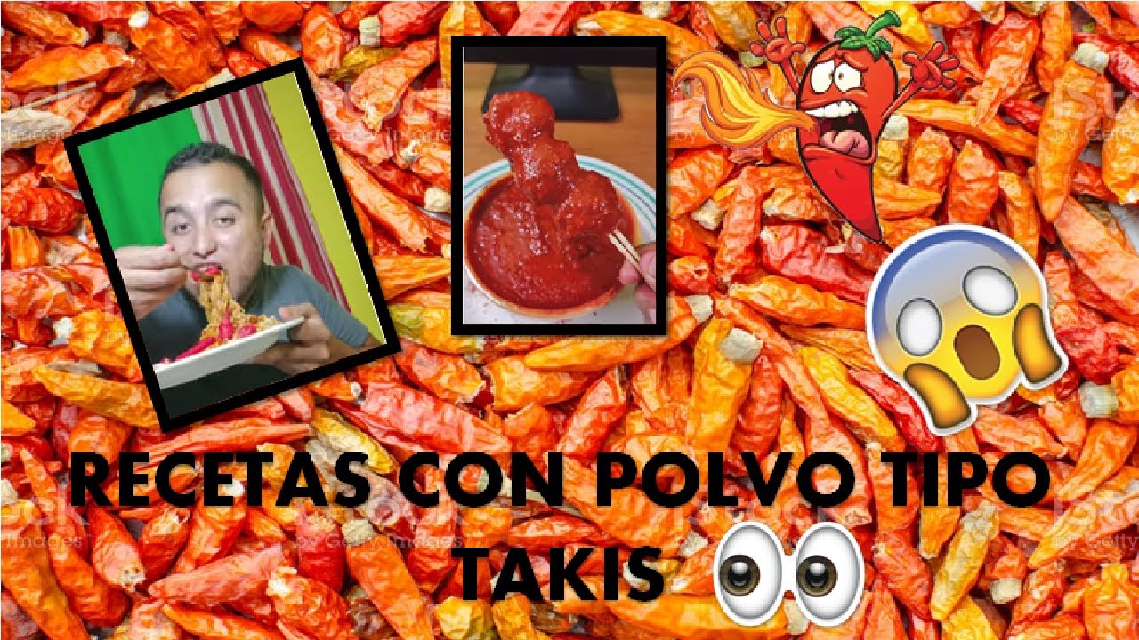 Recetas con polvo tipo Takis fuego - YouTube