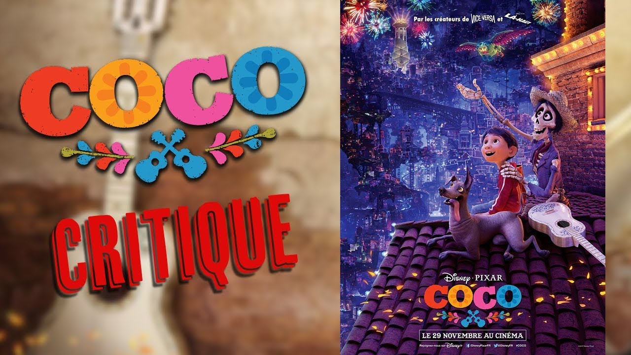 COCO - CRITIQUE (sans spoilers !) - YouTube