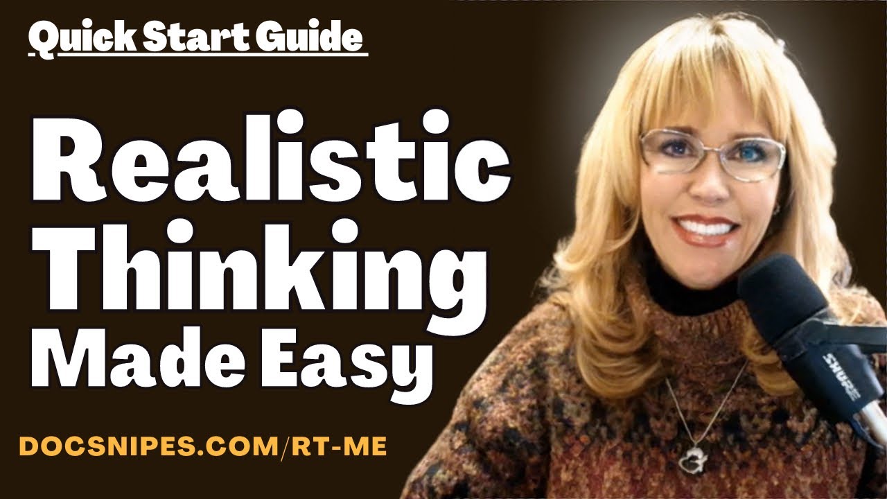 Realistic Thinking: Quickstart Guide - YouTube